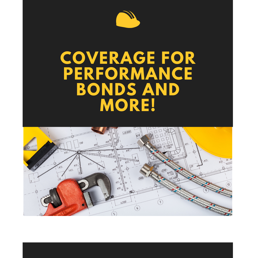 Coverage For Performance Bonds And More Coverage For Performance Bonds And More