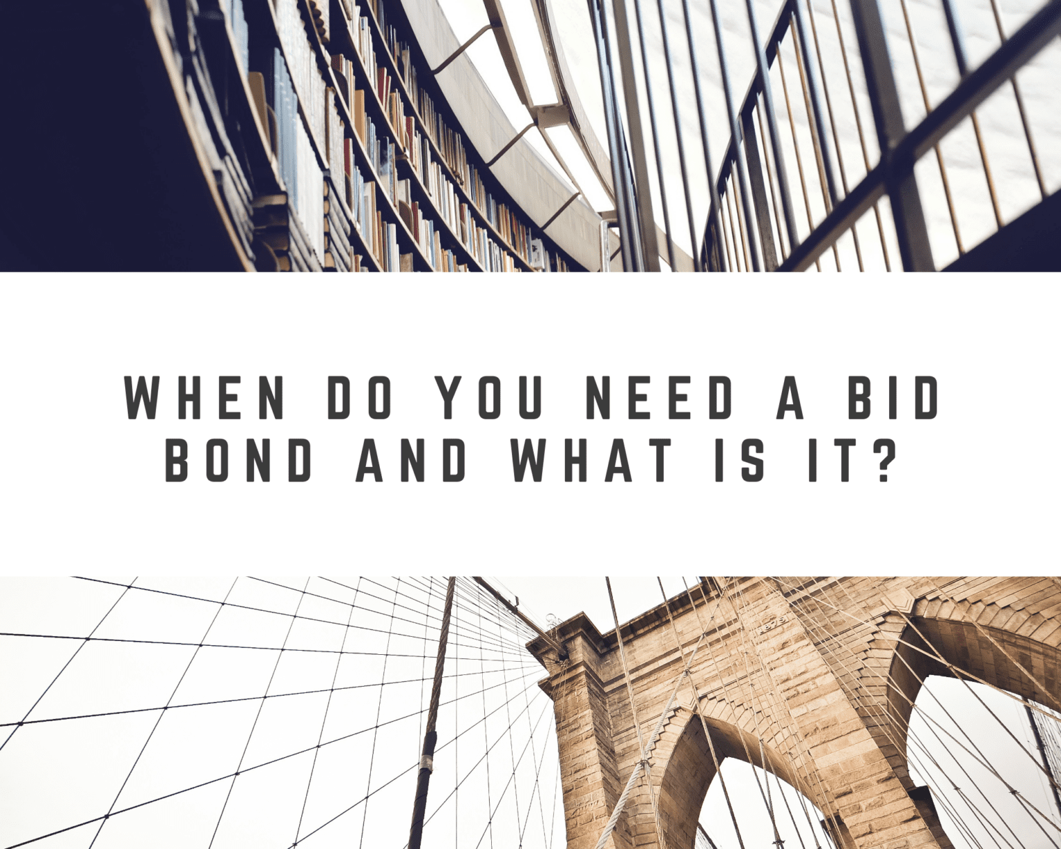 When Do You Need a Bid Bond and What Is It?