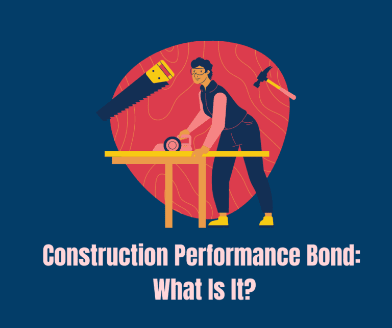 Construction Performance Bond: What Is It?