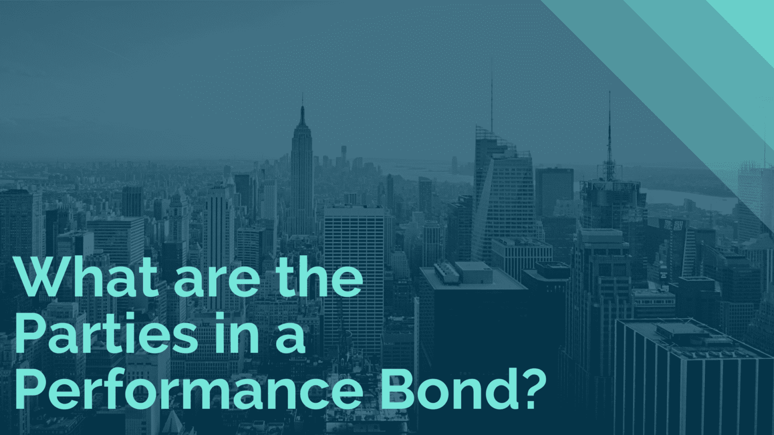 What are the Parties in a Performance Bond?