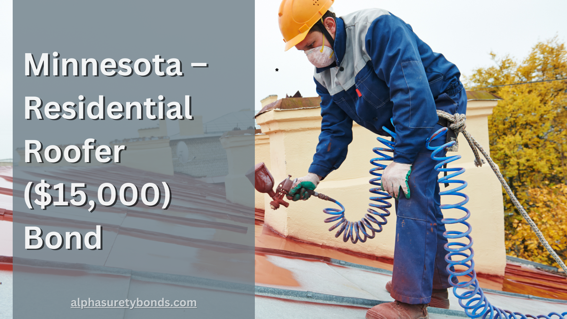 Minnesota – Residential Roofer ($15,000) Bond