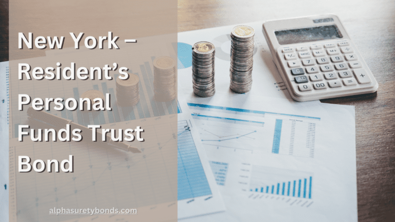 New York – Resident’s Personal Funds Trust Bond