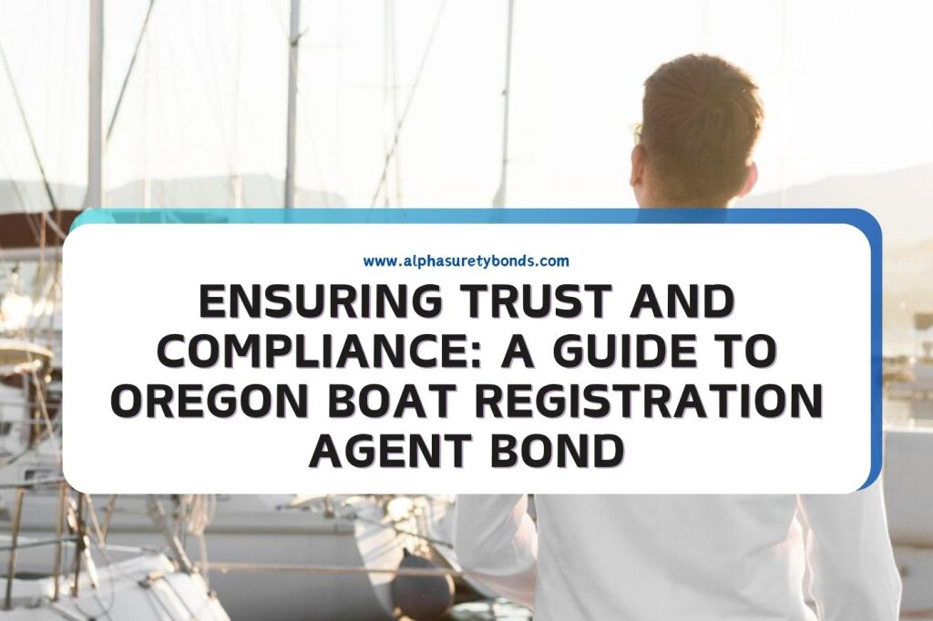 Ensuring Trust and Compliance: A Guide to Oregon Boat Registration ...