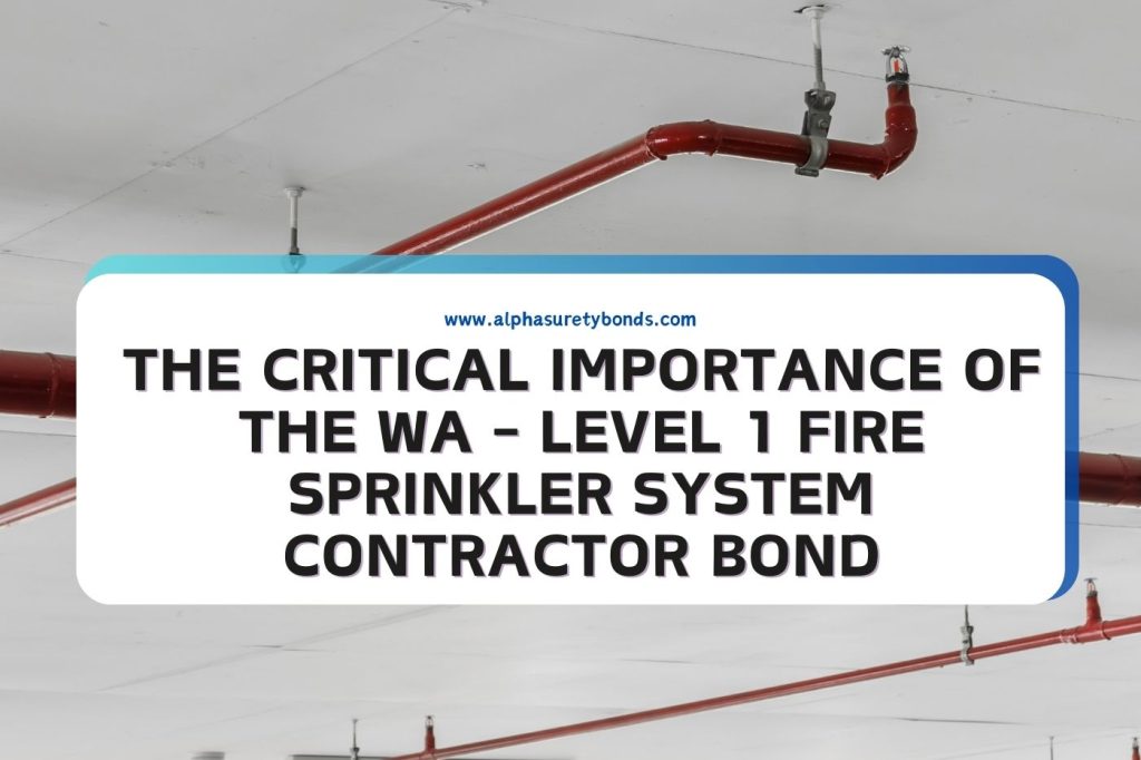 The Critical Importance of the WA - Level 1 Fire Sprinkler System ...