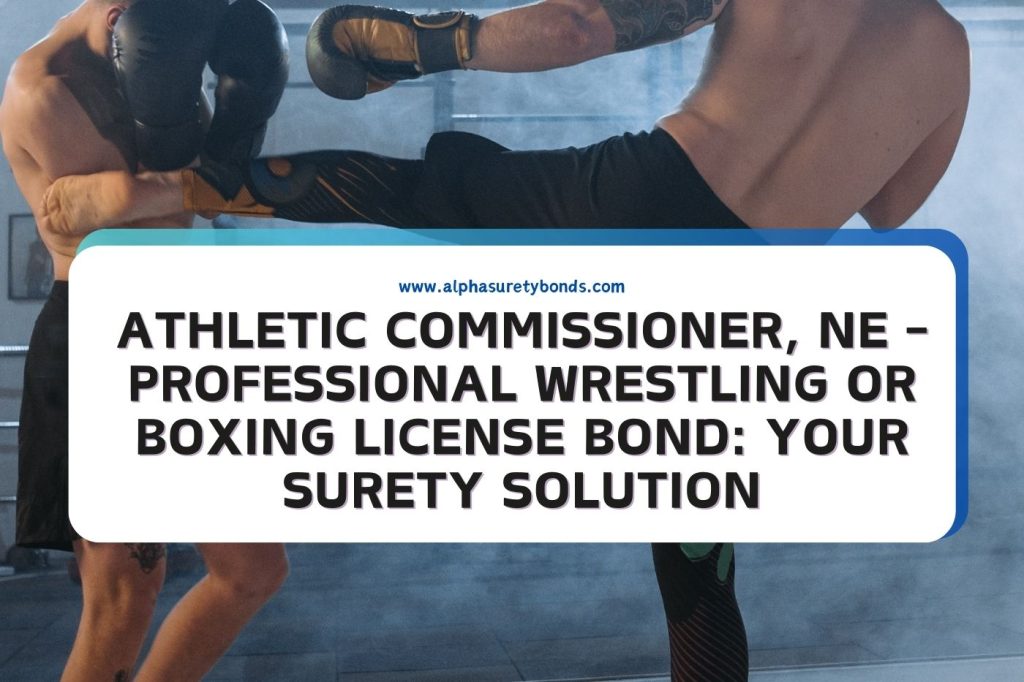 Athletic Commissioner, NE - Professional Wrestling or Boxing License ...
