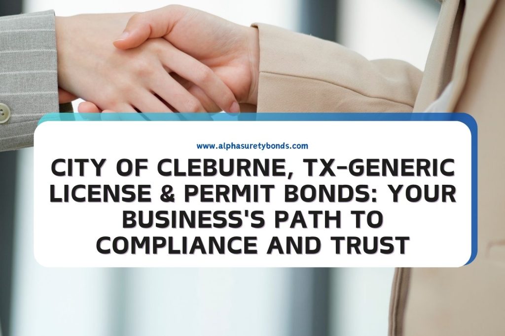 City of Cleburne, TX-Generic License & Permit Bonds: Your Business's ...