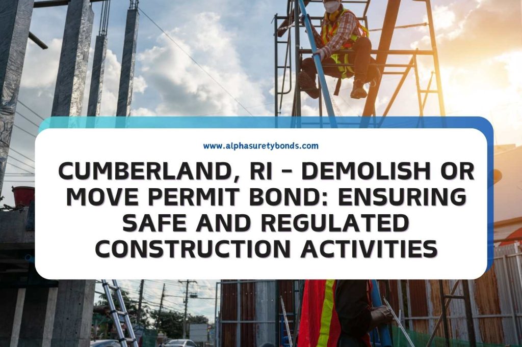 Cumberland, RI - Demolish or Move Permit Bond: Ensuring Safe and ...