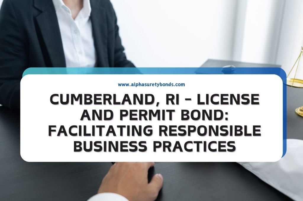 Cumberland, RI - License and Permit Bond: Facilitating Responsible ...
