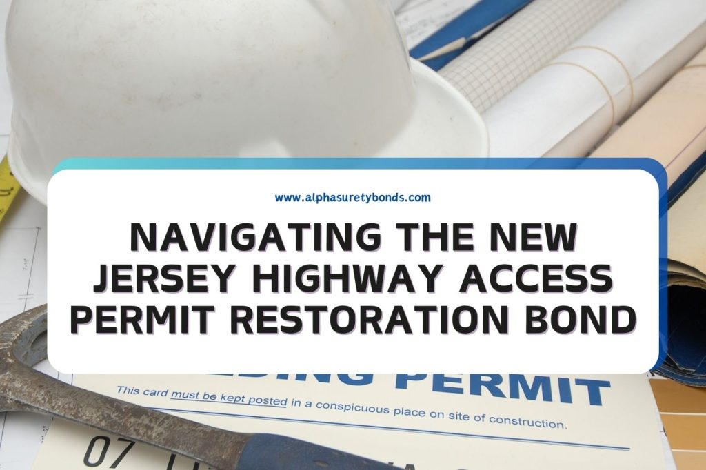 Navigating the New Jersey Highway Access Permit Restoration Bond