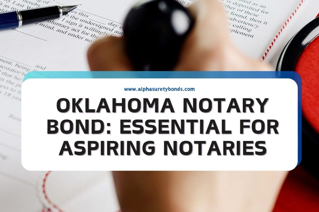 Oklahoma Notary Bond: Essential for Aspiring Notaries