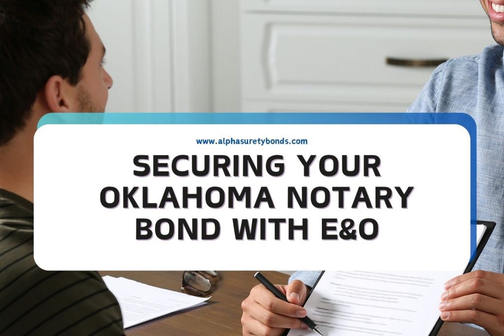 Securing Your Oklahoma Notary Bond with E&O