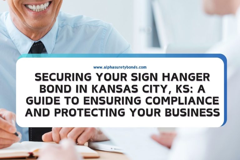 Securing Your Sign Hanger Bond in Kansas City, KS: A Guide to Ensuring ...