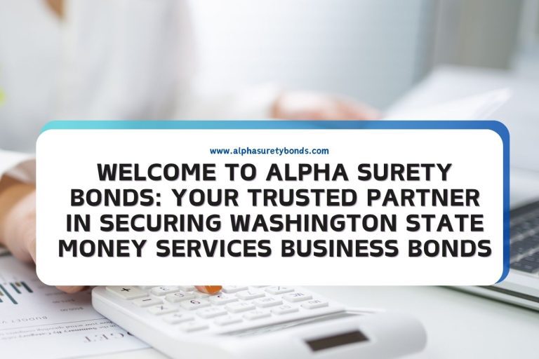 Welcome to Alpha Surety Bonds: Your Trusted Partner in Securing ...