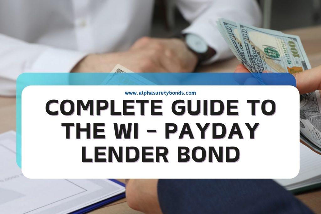 Complete Guide to the WI - Payday Lender Bond