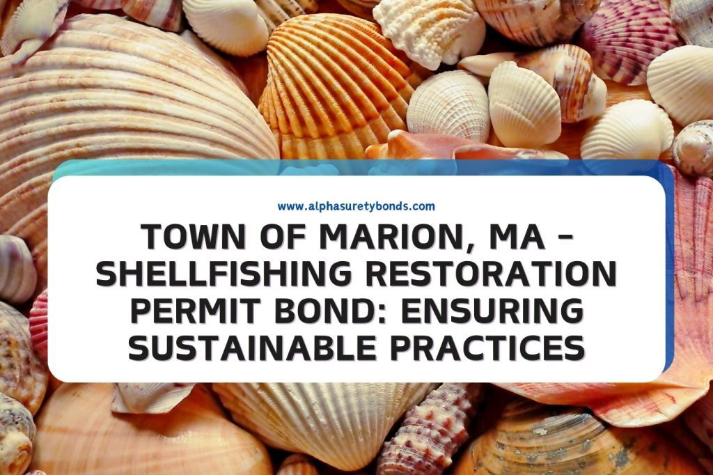 Town of Marion, MA - Shellfishing Restoration Permit Bond: Ensuring ...