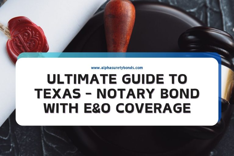 Ultimate Guide to Texas - Notary Bond with E&O Coverage