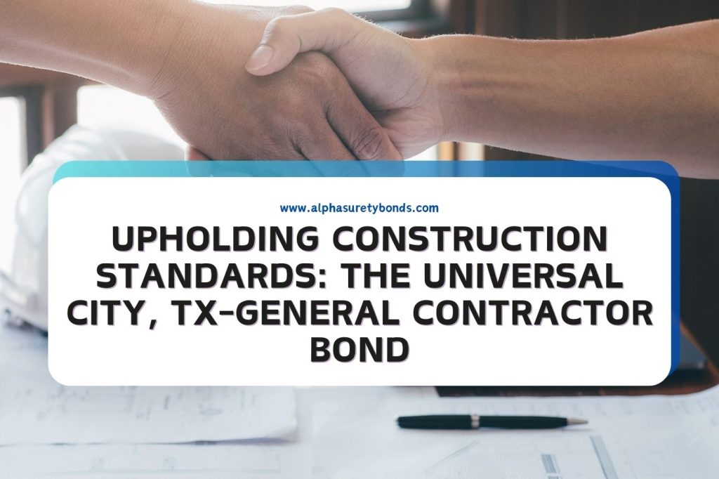 Upholding Construction Standards: The Universal City, TX-General ...